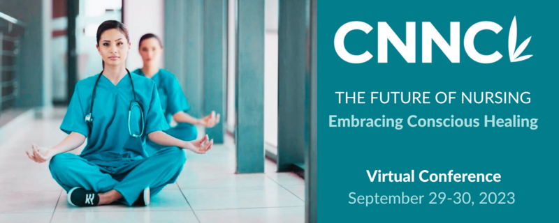 CNNC 2023 | The Future of Nursing Embracing Conscious Healing ...
